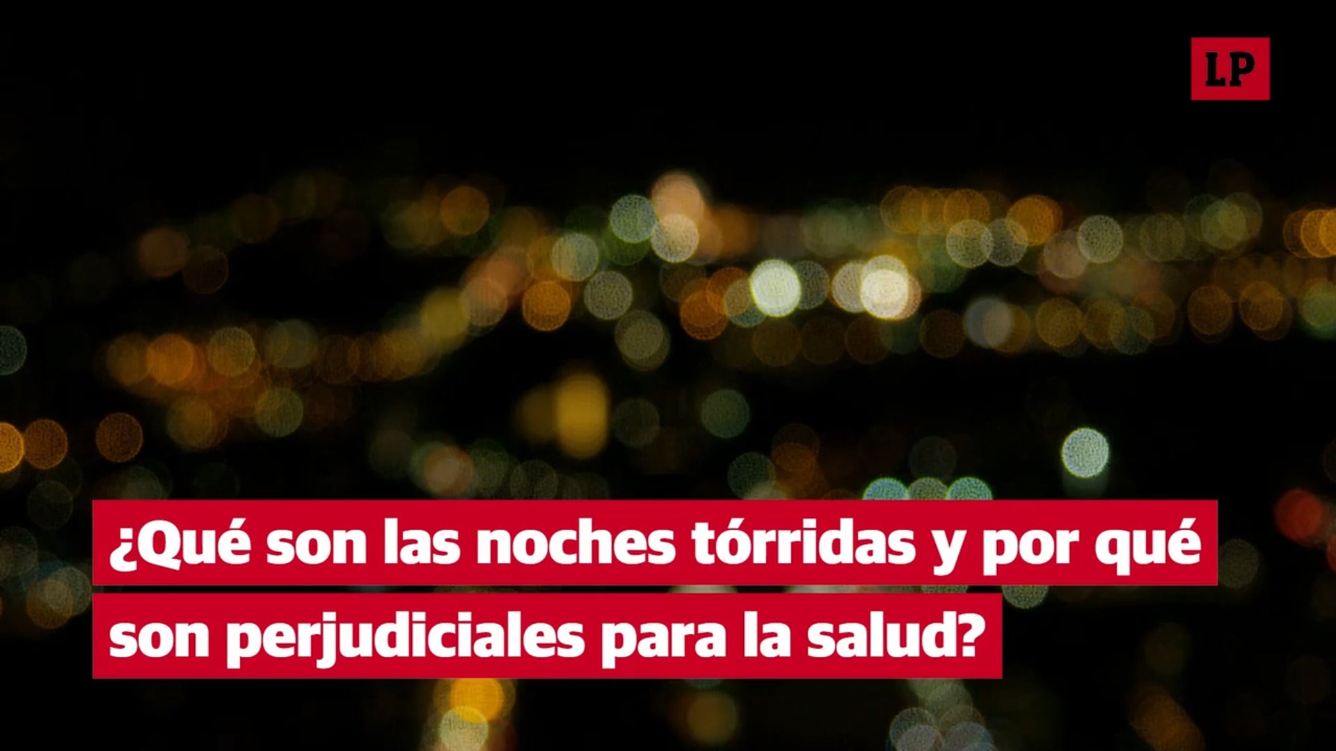 ¿Qué son las noches tórridas y por qué son perjudiciales para la salud? | Las Provincias